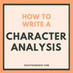 Writing a Character Analysis Essay | Step-by-Step Guide (2025)