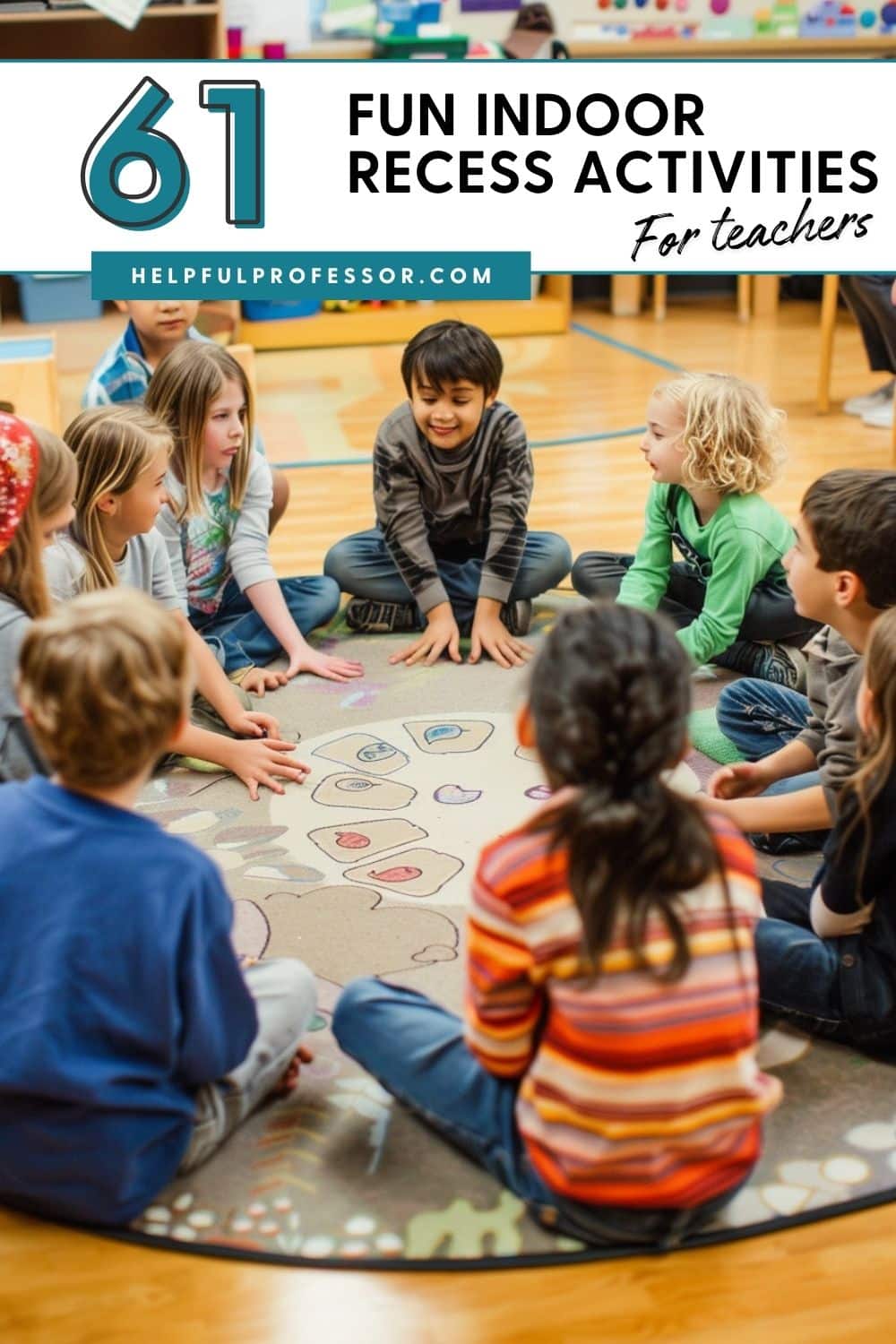 61 Fun Indoor Recess Activity Ideas for Teachers (2025)