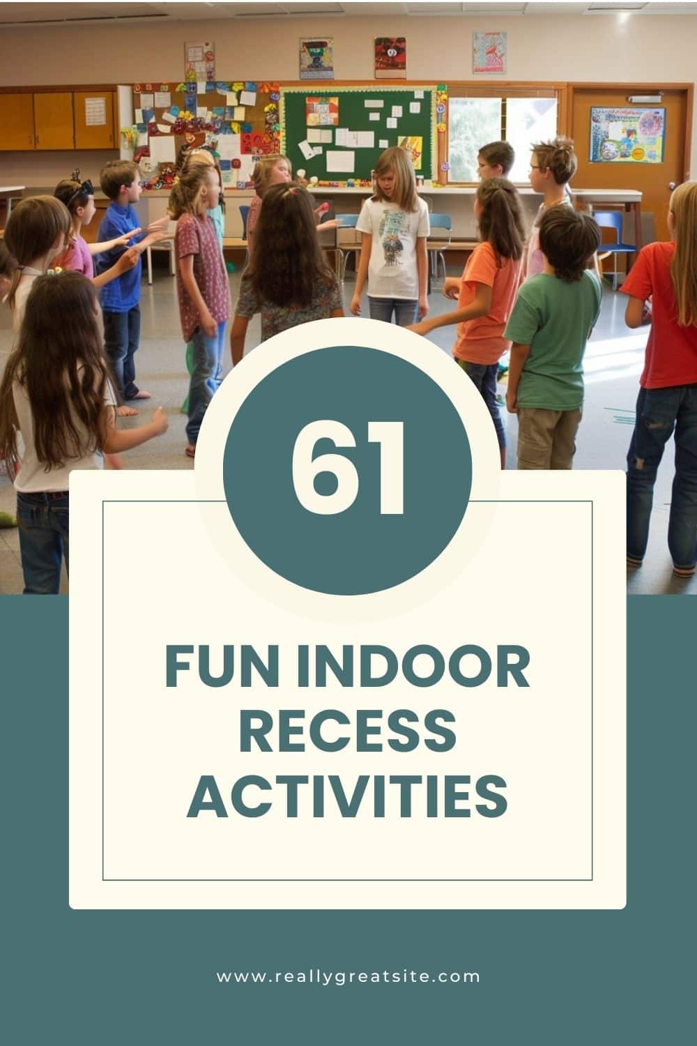 61 Fun Indoor Recess Activity Ideas for Teachers (2025)