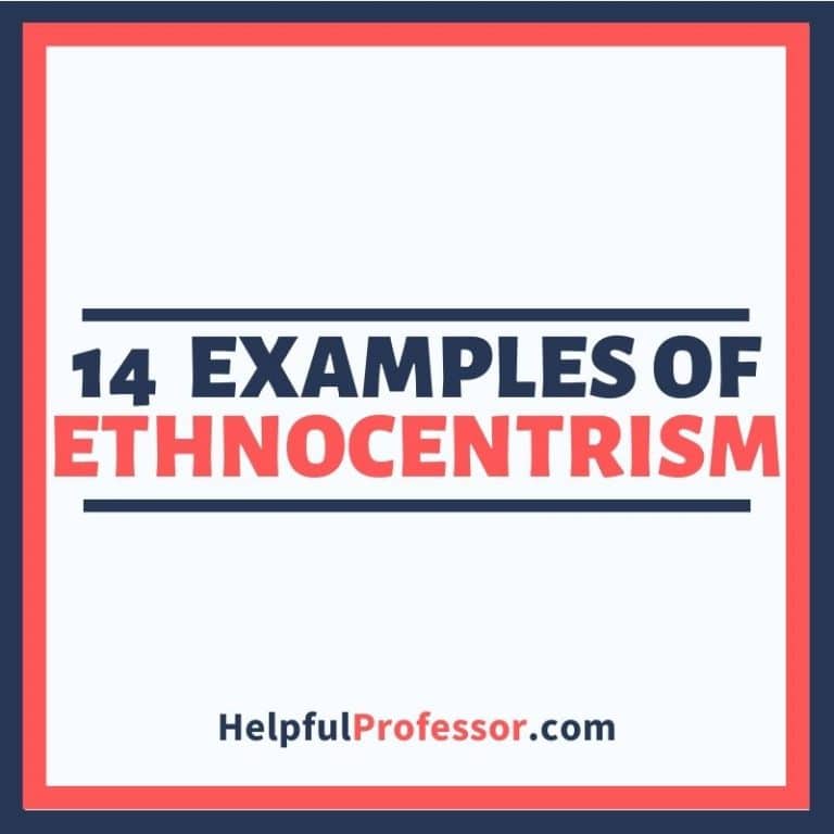 14 Best Examples of Ethnocentrism (For Students) (2025) - Helpful Professor