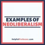 11 Top Examples of Neoliberalism Around the World (2025)