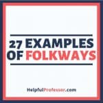 27 Examples of Folkways (2025)