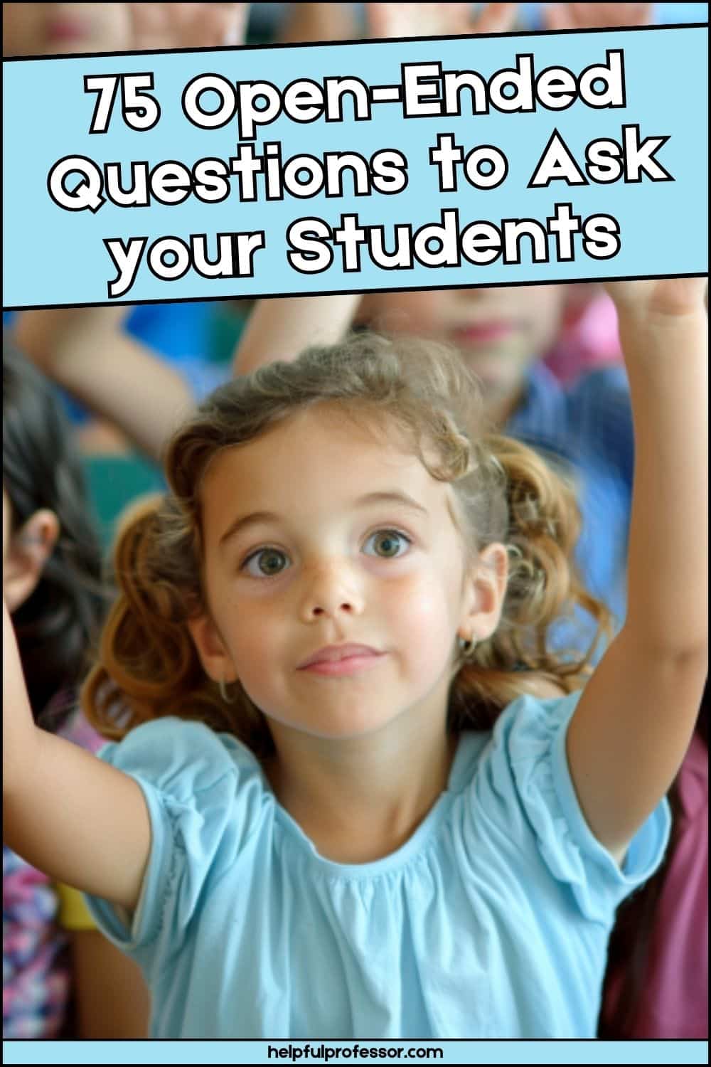 75 Open-Ended Questions Examples (2025)