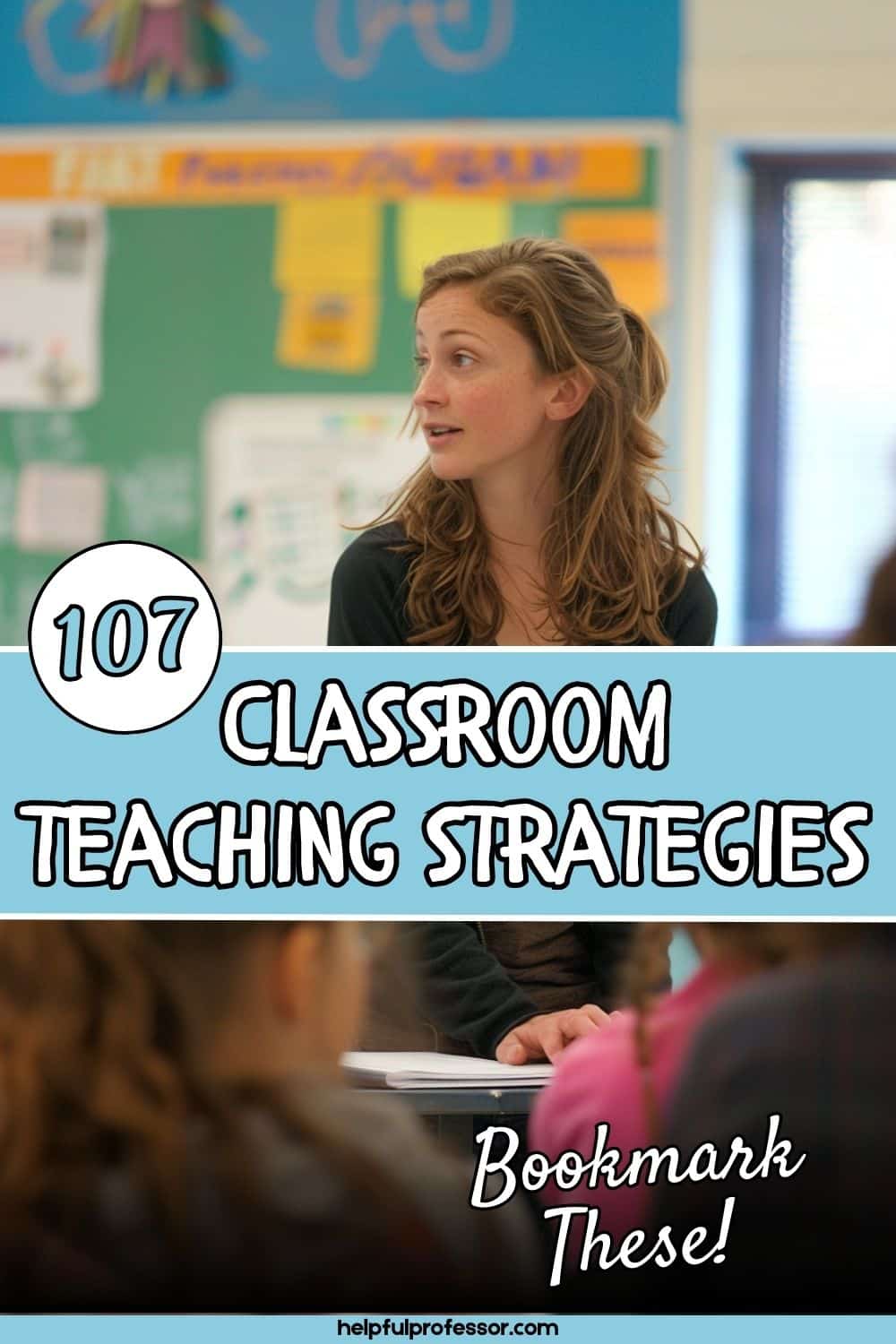 List of 107 Classroom Teaching Strategies (With Examples) (2025)