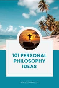 101 Personal Philosophy Examples (Copy and Paste Ideas)