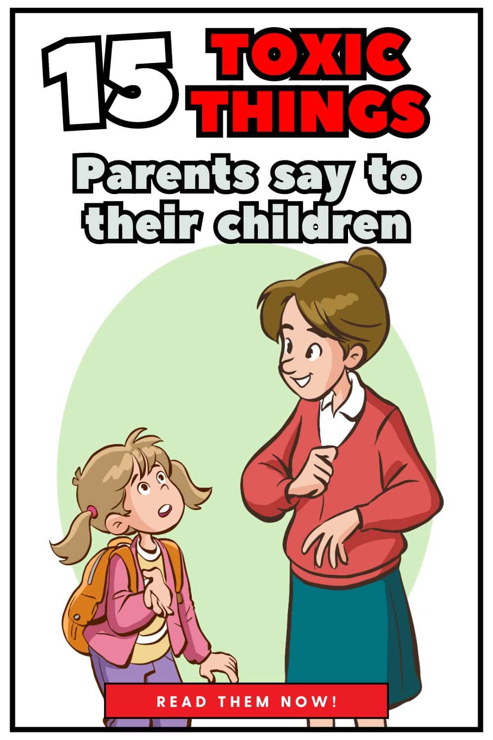 15 Toxic Things Parents Say to their Children (2026)